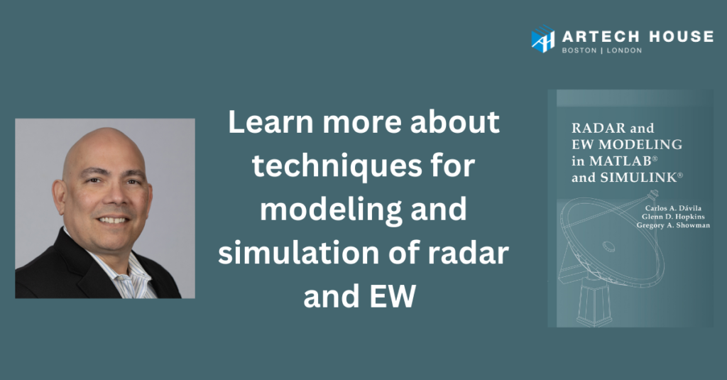 An Interview with Carlos Dávila – Artech House Insider